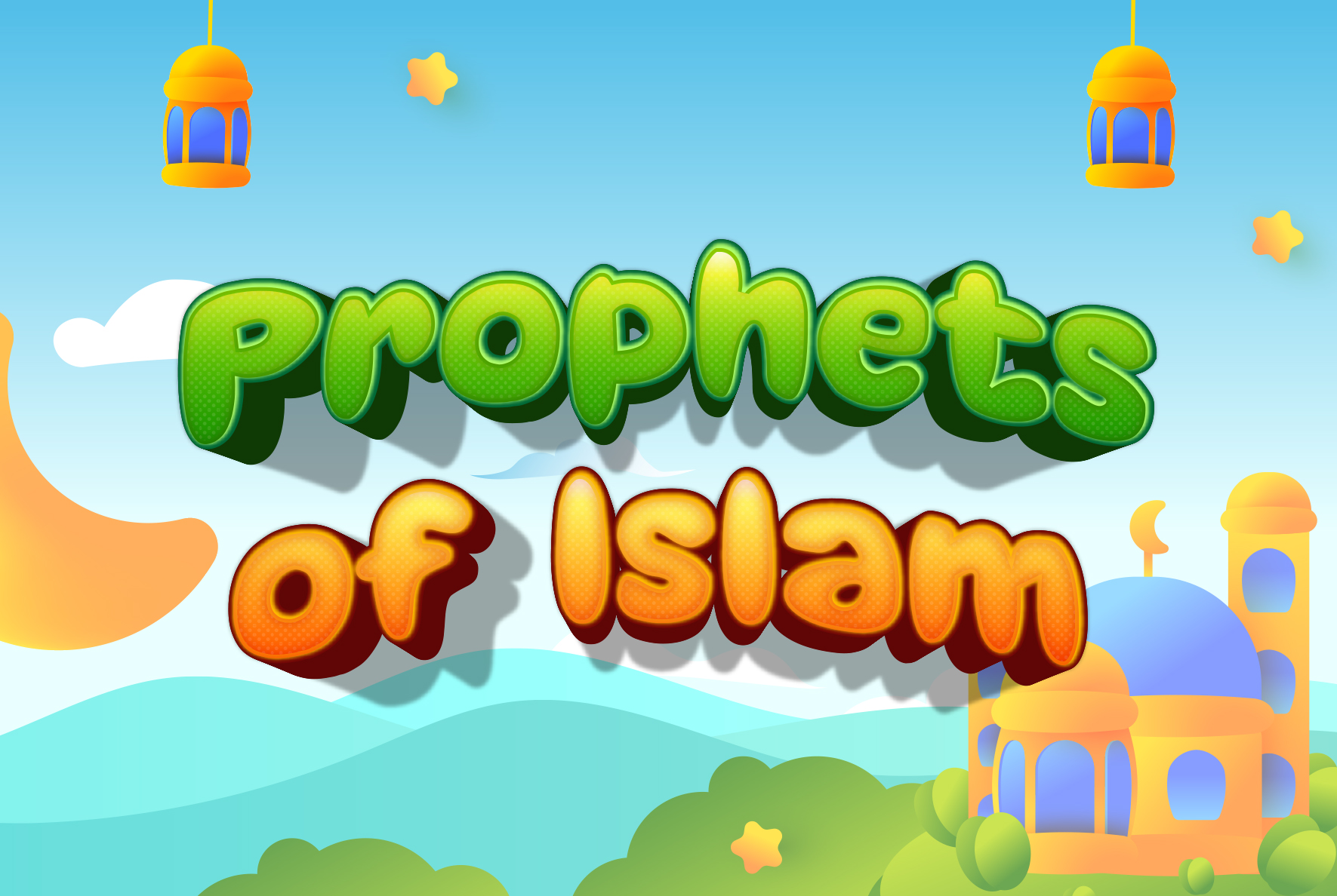 Prophets of Islam: Lessons from Allah’s Special Messengers – Al-Noor Academy